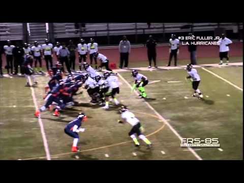 Los Angeles Hurricanes Eric Fuller Jr. 2013 Highlights - YouTube