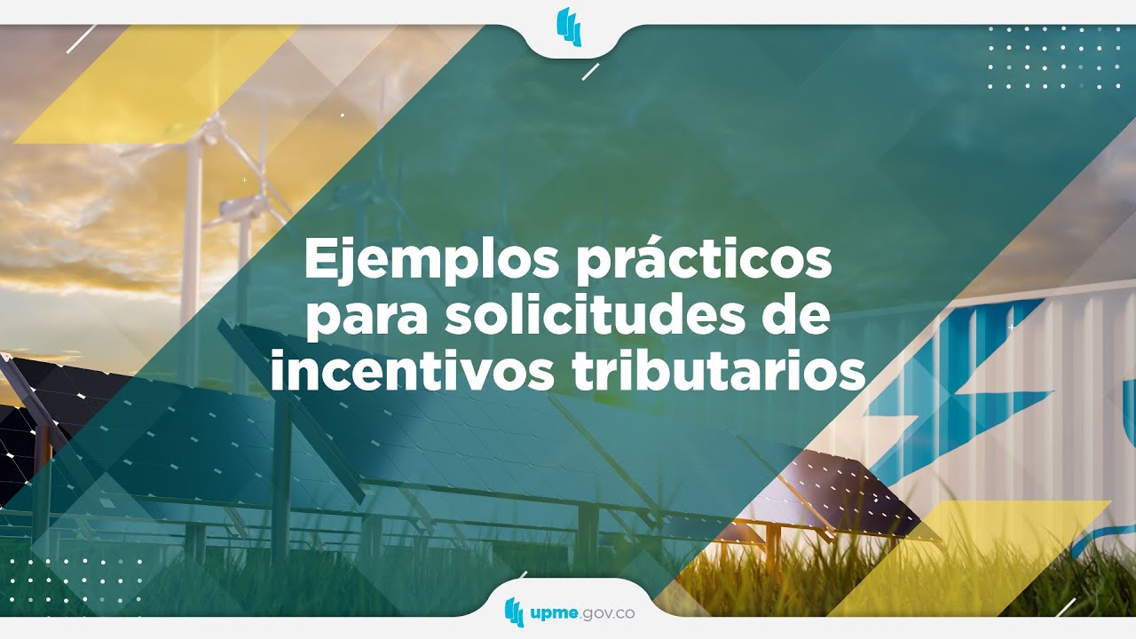 Ejemplos prácticos para solicitudes de incentivos tributarios - YouTube
