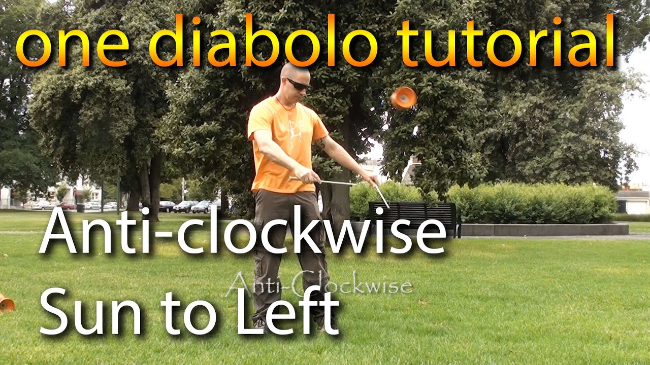 Diabolo Tutorial - One Diabolo Anti-clockwise Sun to Left - YouTube