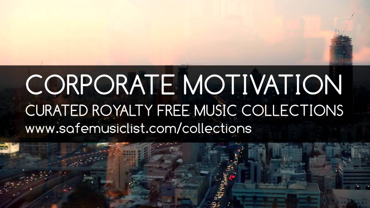 Corporate Motivation - Curated Music Collection For Professional Video ...