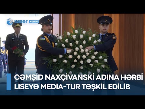 Cəmşid Naxçıvanski adına Hərbi Liseyə media-tur təşkil edilib