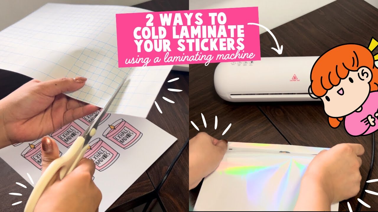 Make Your Stickers WATERPROOF - 2 Ways to Cold Laminate Using a ...