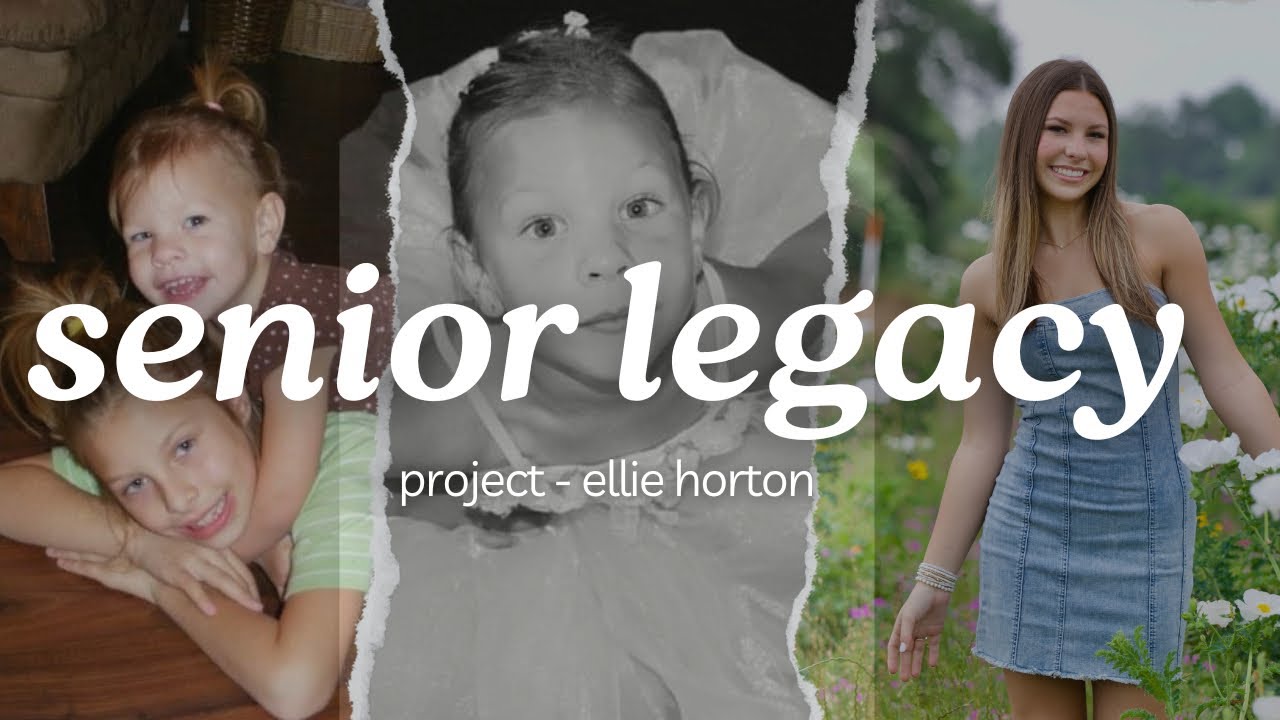 senior legacy project- ellie horton :) - YouTube