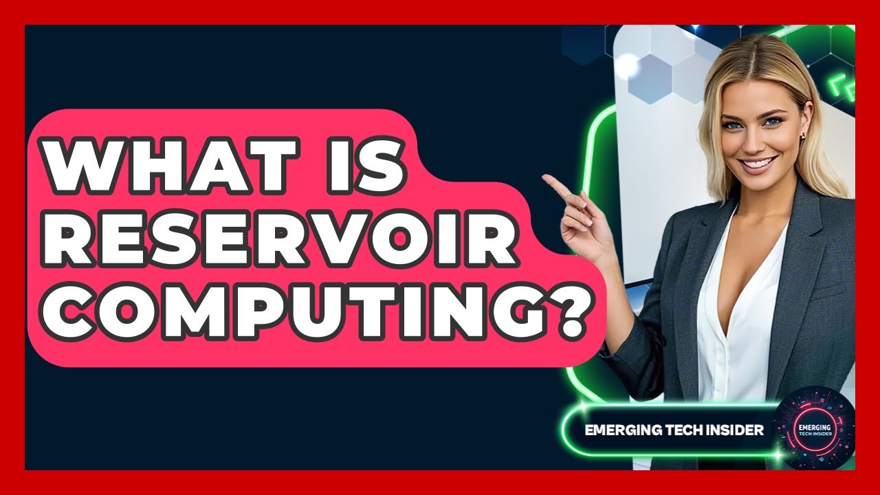 What Is Reservoir Computing? - Emerging Tech Insider - YouTube