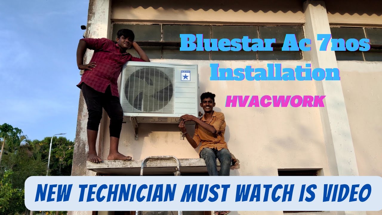 Bluestar Ac 2tr nonInverter split unit Installation | how to install AC ...