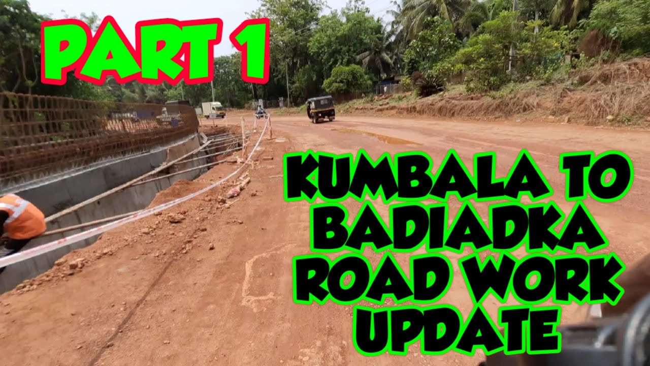 KUMBALA TO BADIADKA ROAD CONSTRUCTION WORK. PART 1 KUMBALA TO ...
