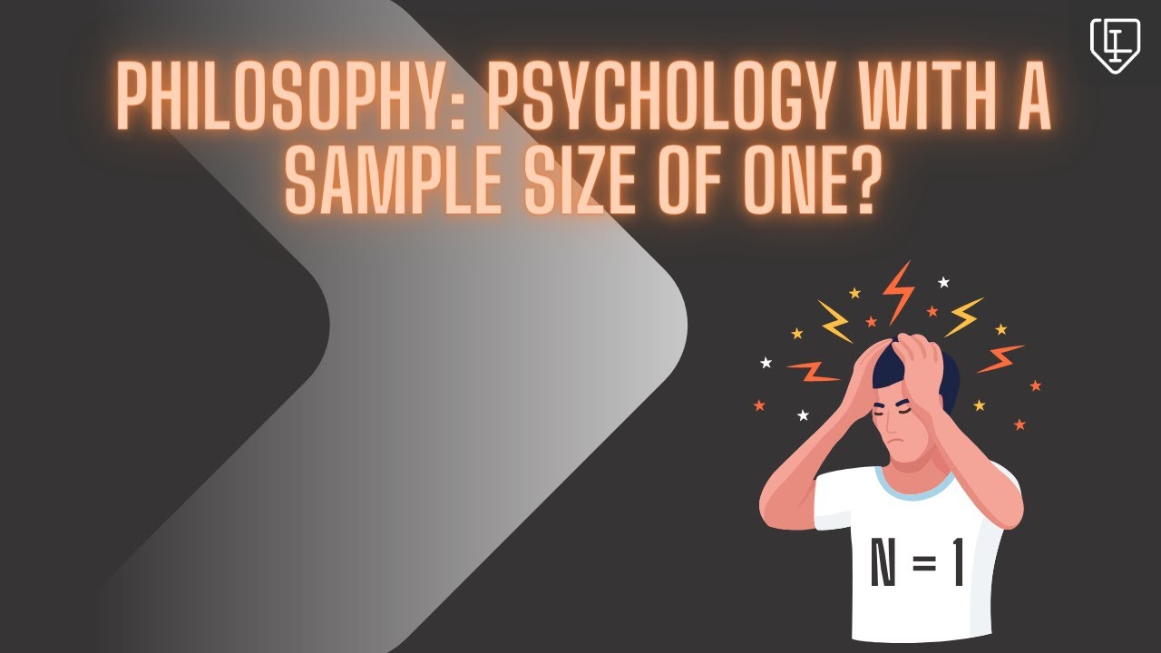 Philosophy is often psychology with a sample size of one - YouTube