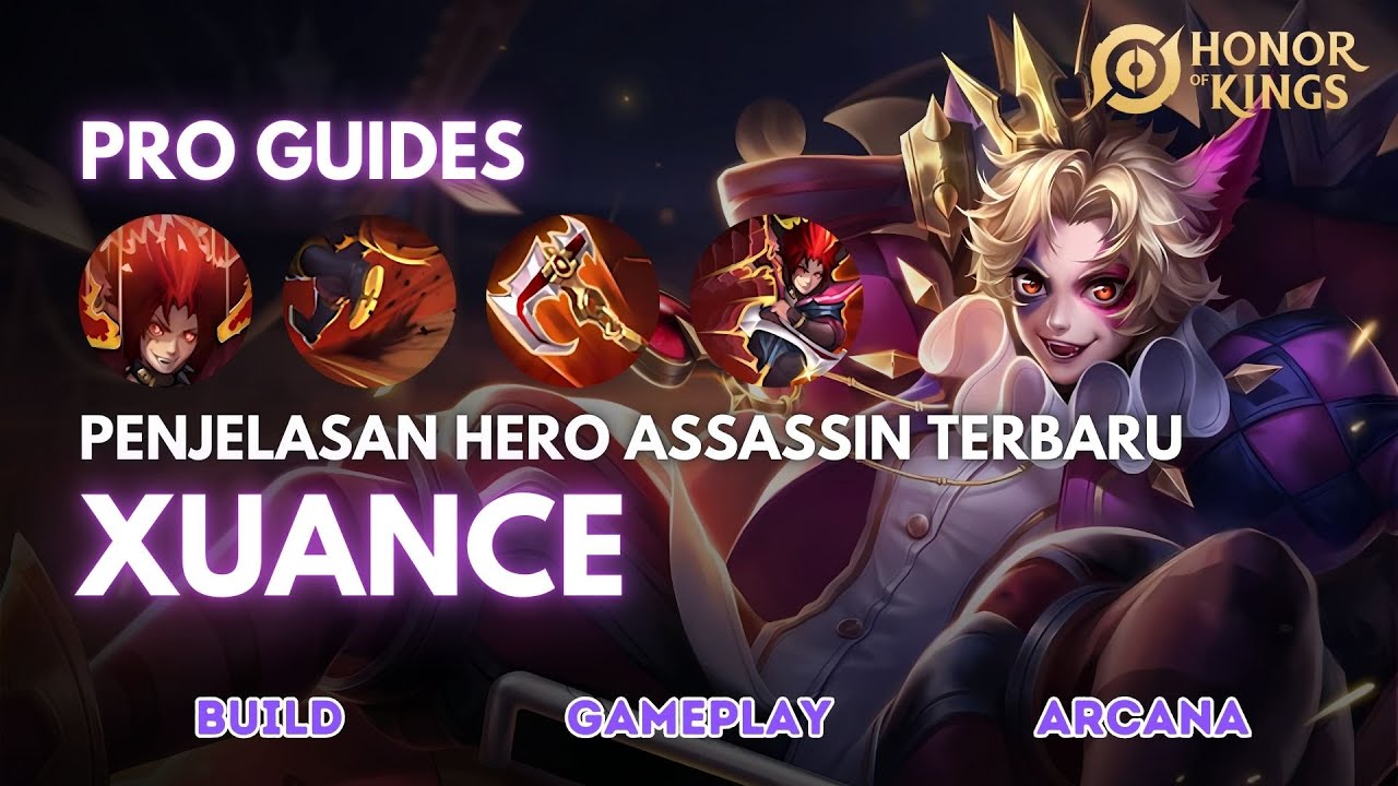 XUANCE IS HERE! Penjelasan Skills, Combo, Build, dan Gameplay Si Bocah Assassin! | Honor Of ...