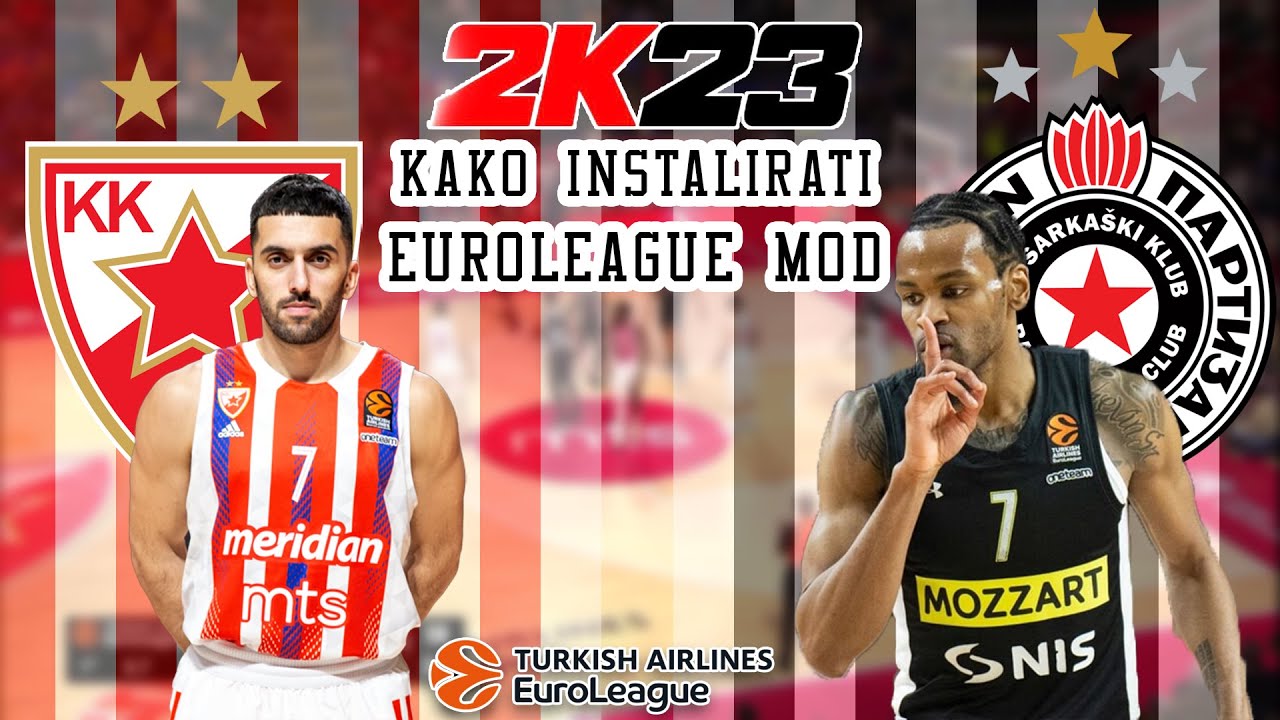 NBA 2K23 TUTORIJAL KAKO INSTALIRATI EUROLEAGUE MOD-PC - YouTube