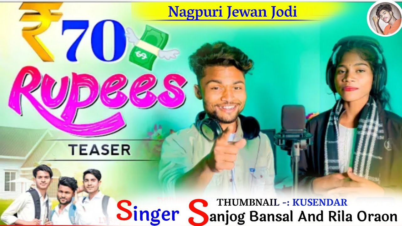 70 Rupees || Seventy Rupees || New Nagpuri Video 2024 || Singer Sanjog ...