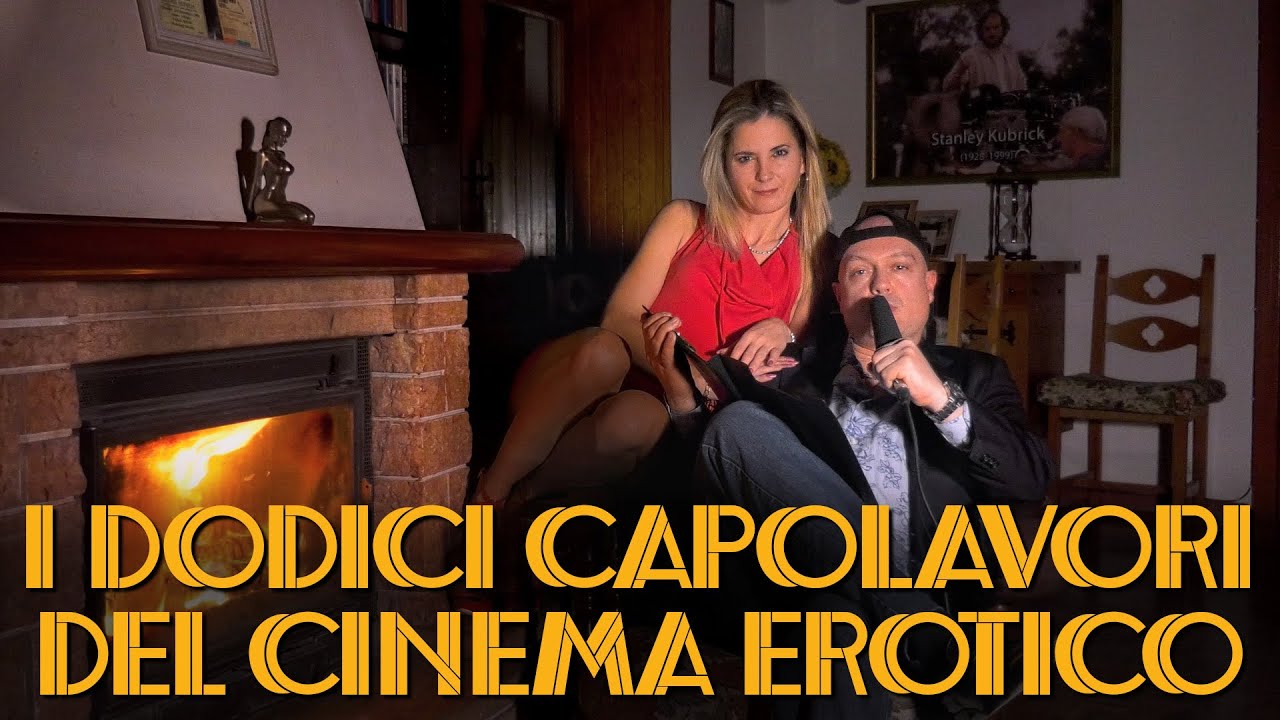 I 12 Capolavori Del Cinema Erotico Di Fabio Zuliani 🎞 Youtube