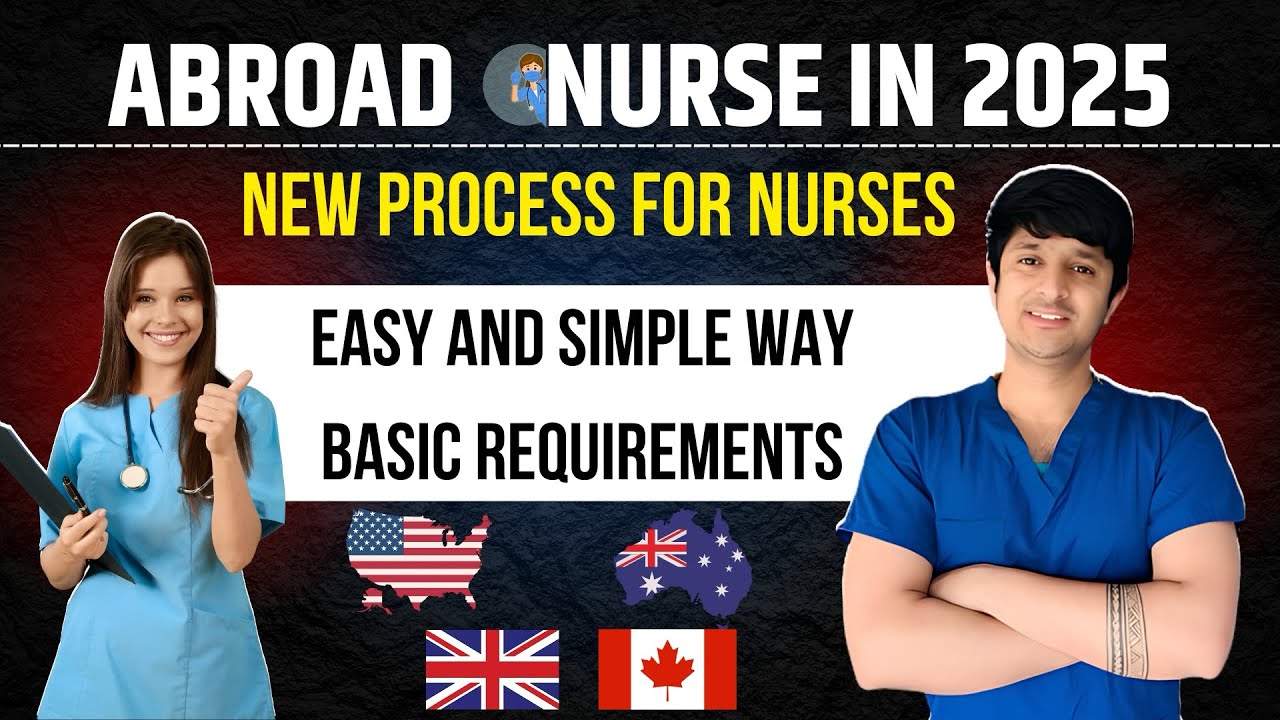 ABROAD NURSING 2025|NEW PROCESS FOR NURSES|EASY WAY TO BECOME A NURSE ...