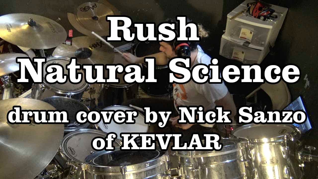 Rush - Natural Science - Drum cover by Nick Sanzo of KEVLAR - YouTube