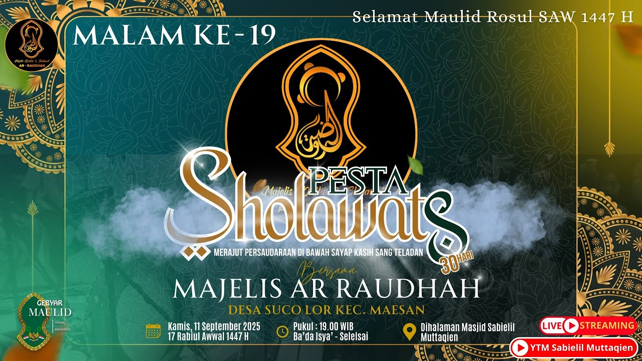 19 | MAJELIS AR RAUDHAH SUCI LOR | PESTA SHOLAWAT 8 YTM SABIELIL ...