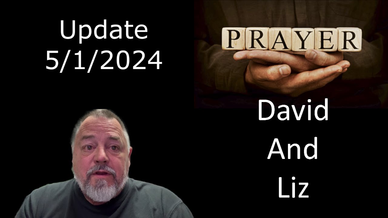 Prayer Update 5/1/2024 - YouTube