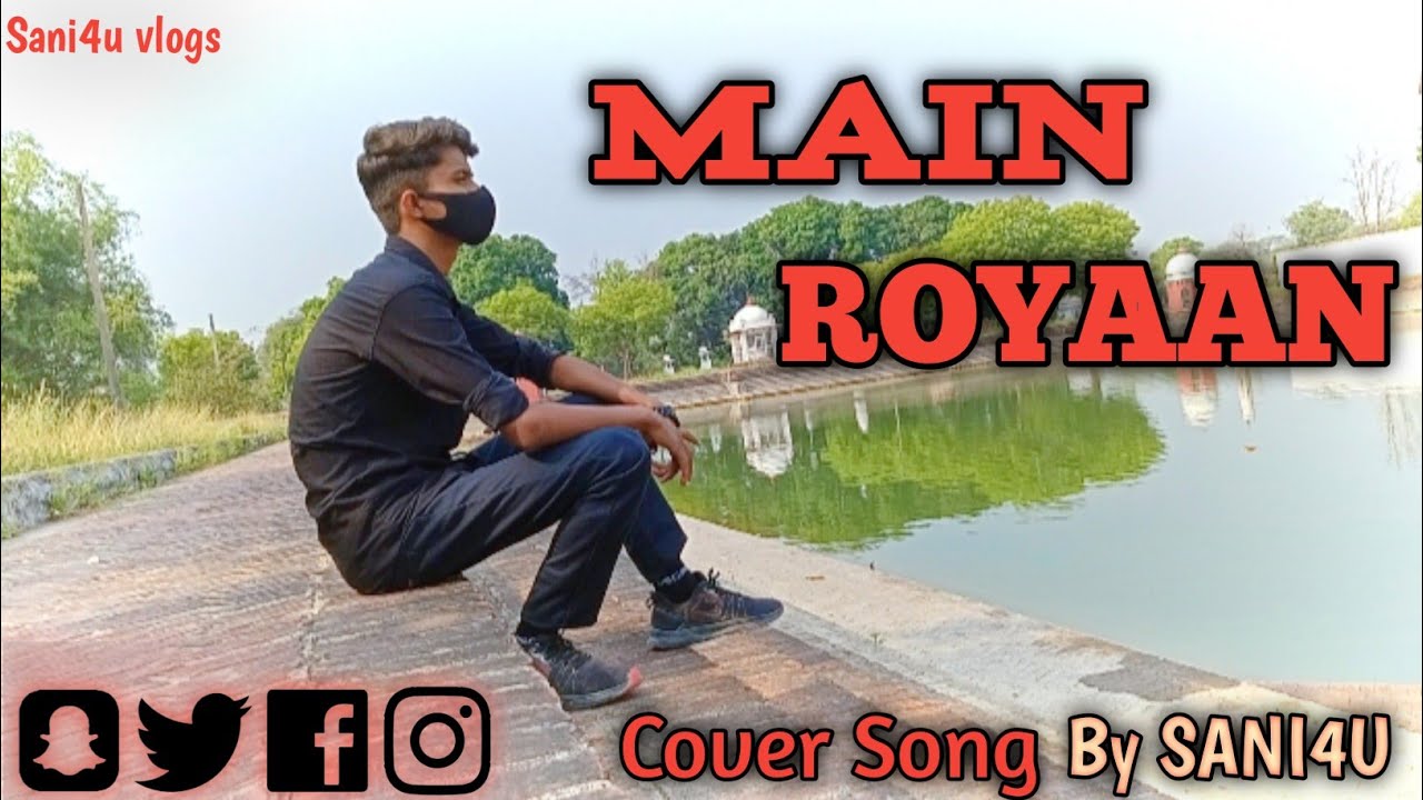 MAIN ROYAAN (OFFICIAL MUSIC VIDEO BY SANI4U) | Tanveer Evan - YouTube