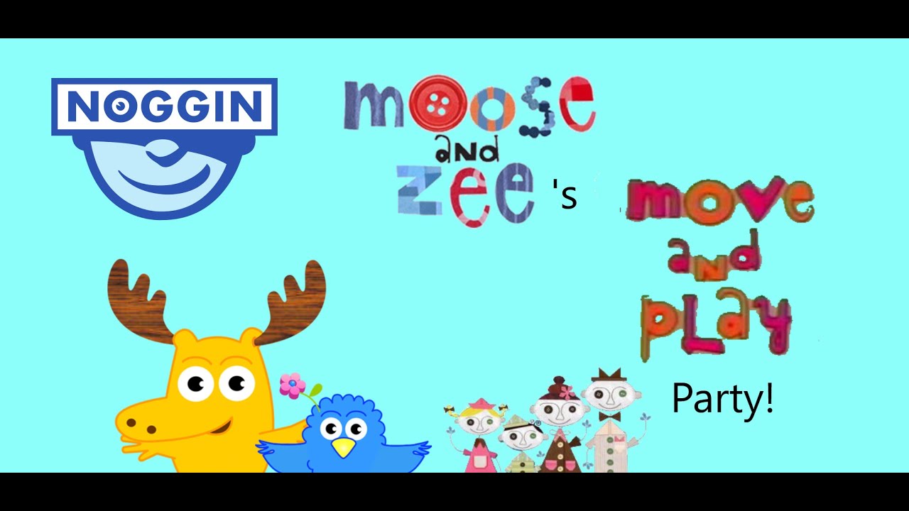 Noggin Move and Play Month Party With Moose and Zee! - YouTube