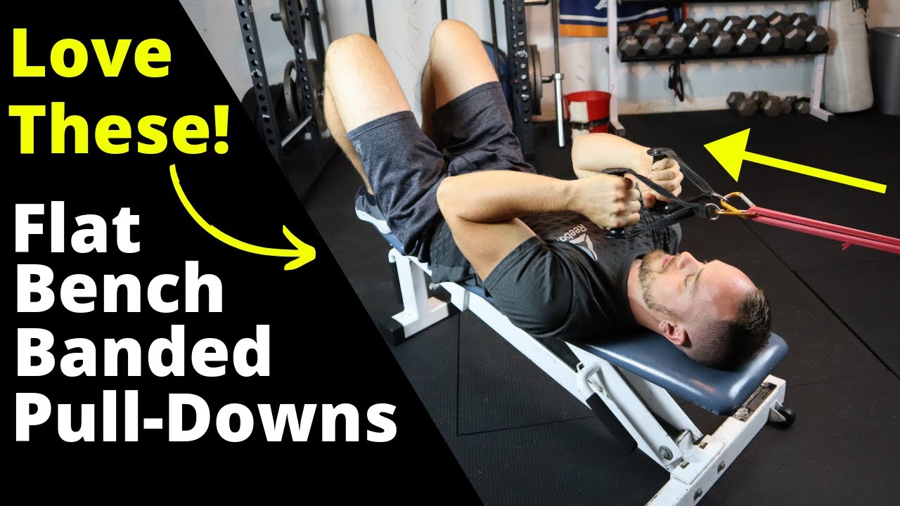 TRY THESE! Flat Bench Banded Pull-Down - YouTube