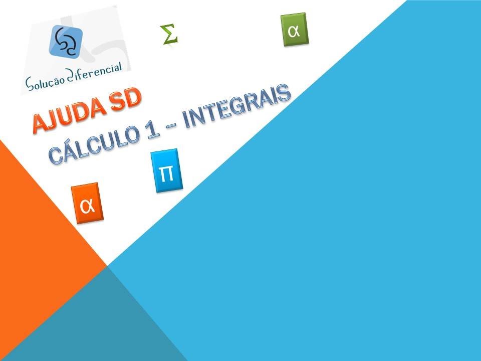 AJUDA RÁPIDA SD - Cálculo 1 - Integração (Regras básicas) - YouTube