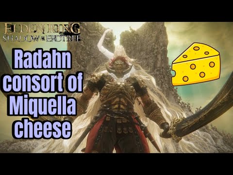 How To Cheese Radahn Consort of Miquella - Elden Ring Shadow Of The ...