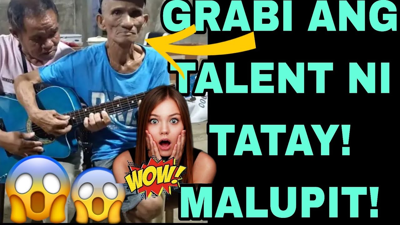 Viral! TATAY NA MALUPIT ANG TALENT! SHOCK ANG LAHAT ! 😱 - YouTube