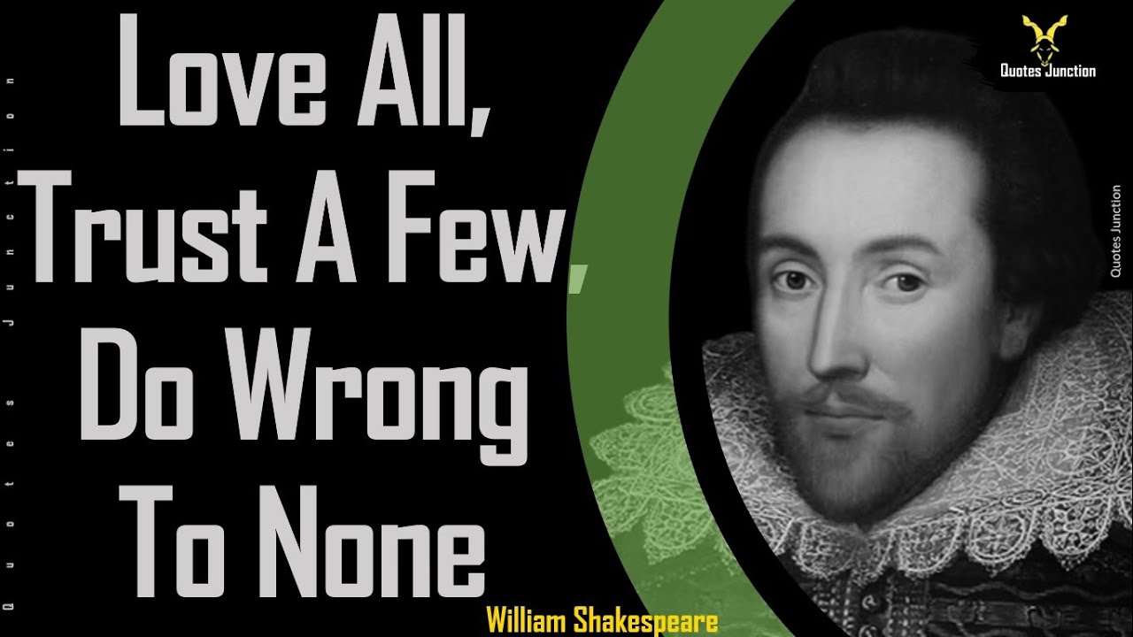 Love All Trust a Few | William Shakespeare quotes and poetry | Quotes ...
