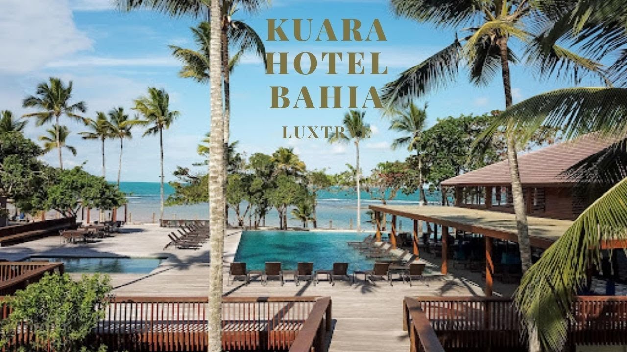 Kuara Hotel in Bahia Brazil - YouTube
