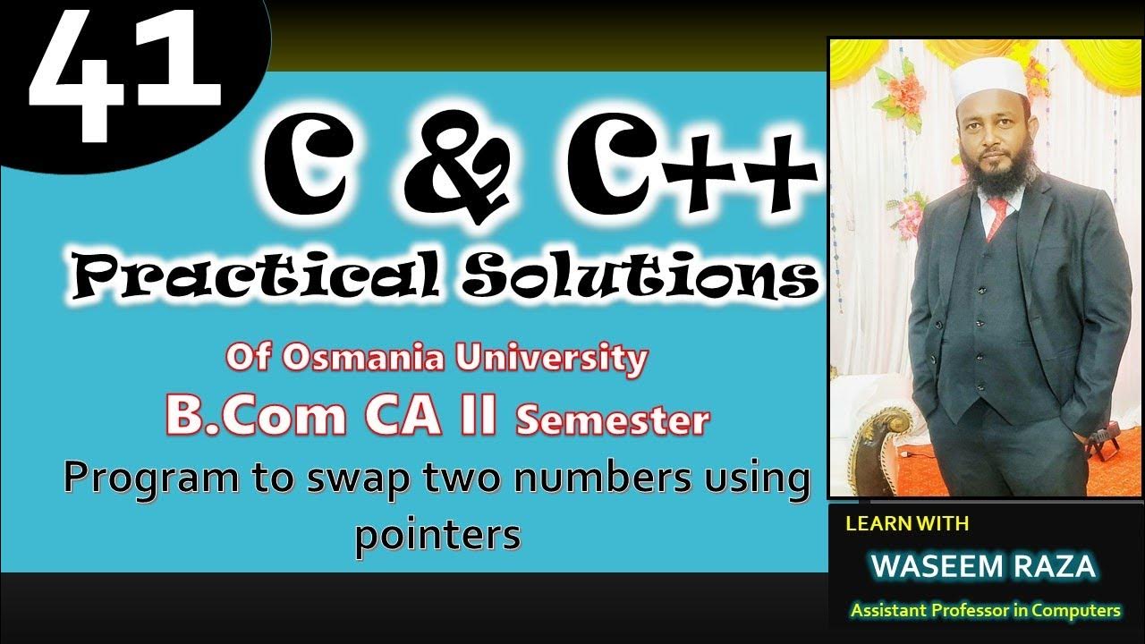Program 41: to swap two numbers using pointers, #BCOM 2nd Sem #C&C++ #university - YouTube