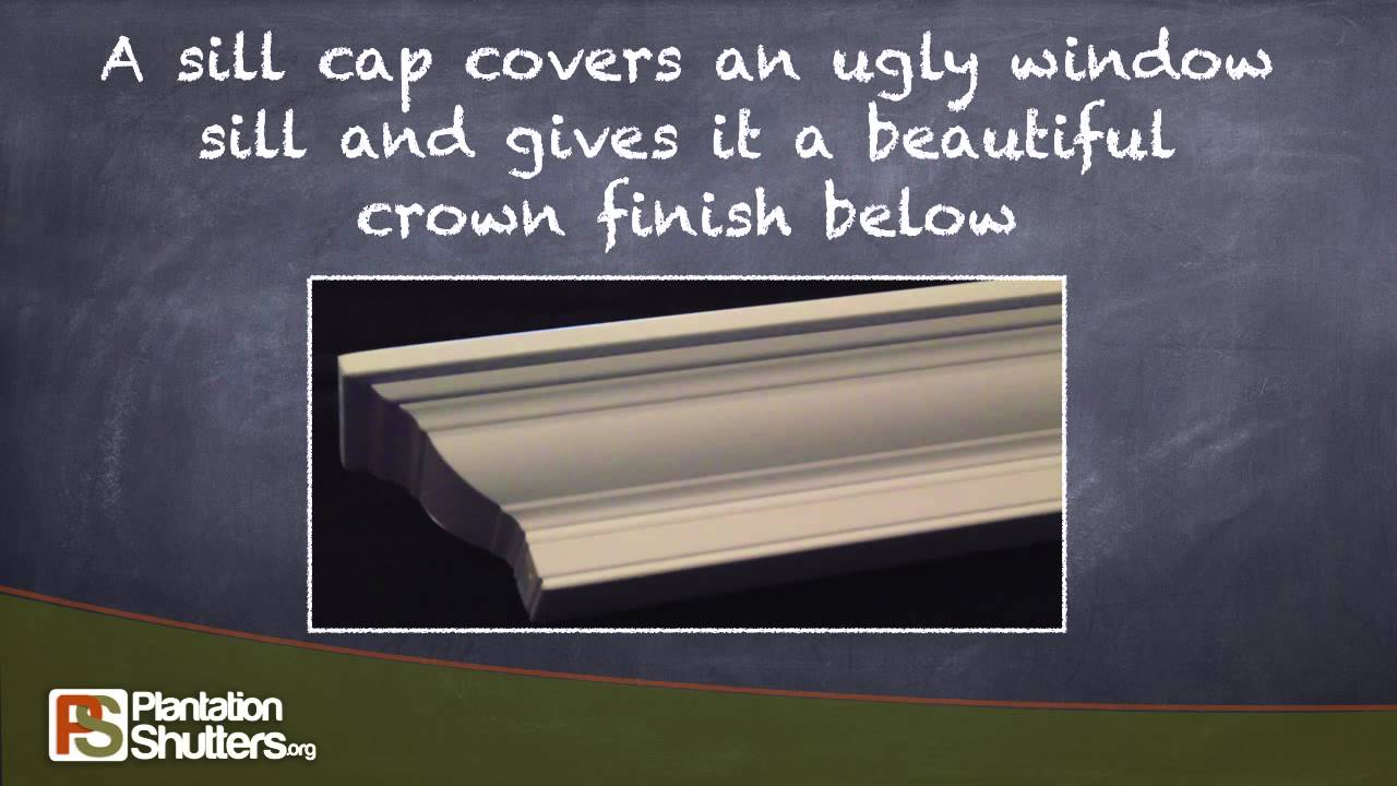Sill Cap by Plantation Shutters .org - YouTube