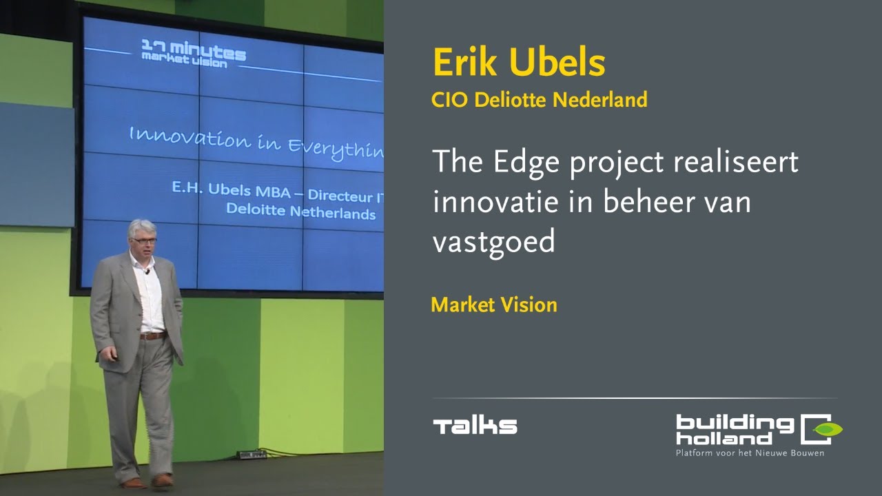 Erik Ubels - The Edge project realiseert innovatie in beheer van ...