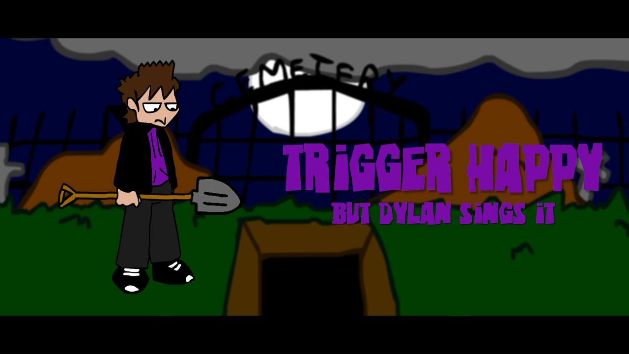 FNF | Trigger Happy but Dylan Sings it! (Eddventure Reskin) - YouTube