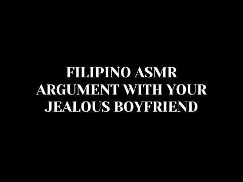 Filipino ASMR| Argument With Your Jealous Boyfriend | ASMR [M4F] - YouTube