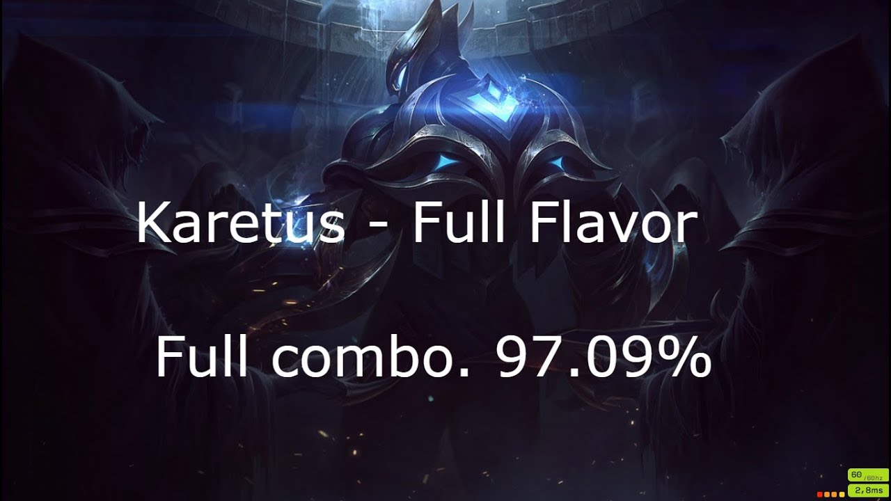 Karetus - Full Flavor. S rank 97.09%. 4 star map. Full combo. - YouTube
