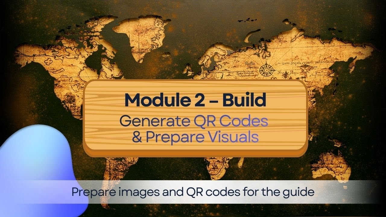 Module 2 – Build | Generate QR Codes and Prepare Visuals - YouTube