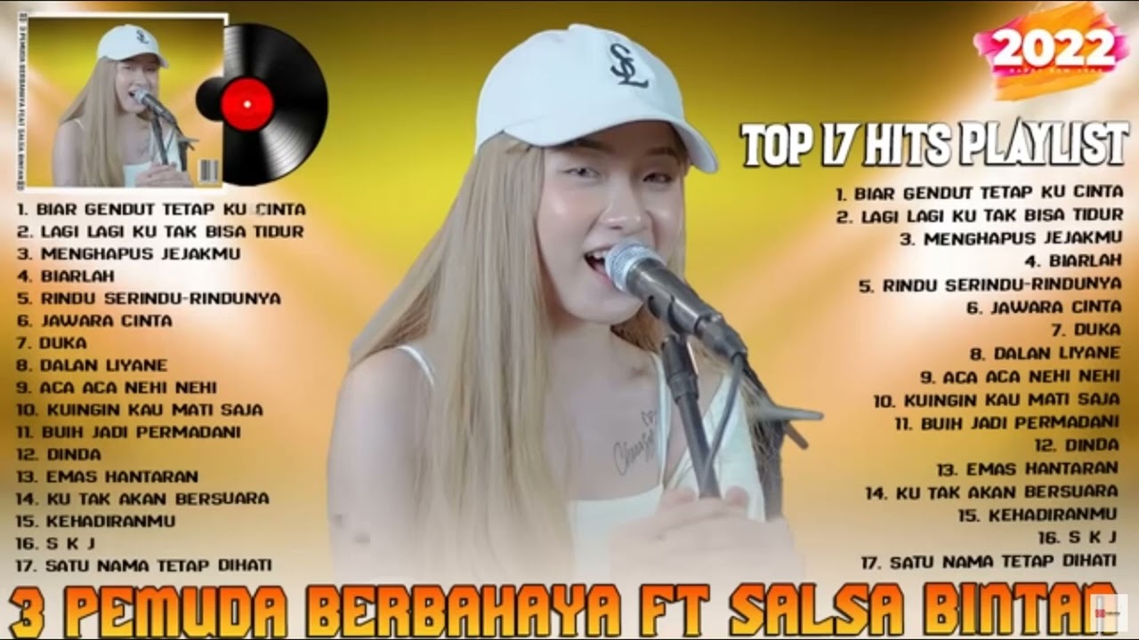 LAGU SALSA BINTAN ft 3 PEMUDA BERBAHAYA FULL ALBUM 2022 - YouTube