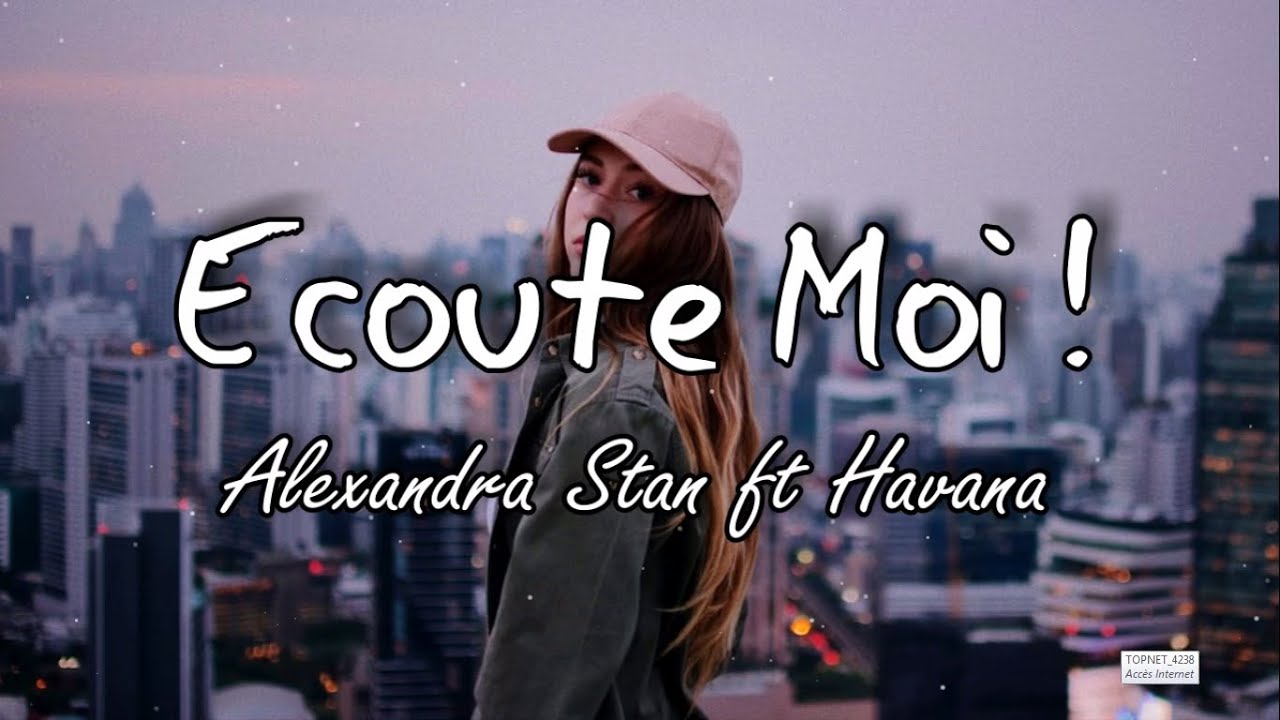 Écoute moi !-Alexandra Stan feat. Havana (Lyrics_ Paroles) - YouTube