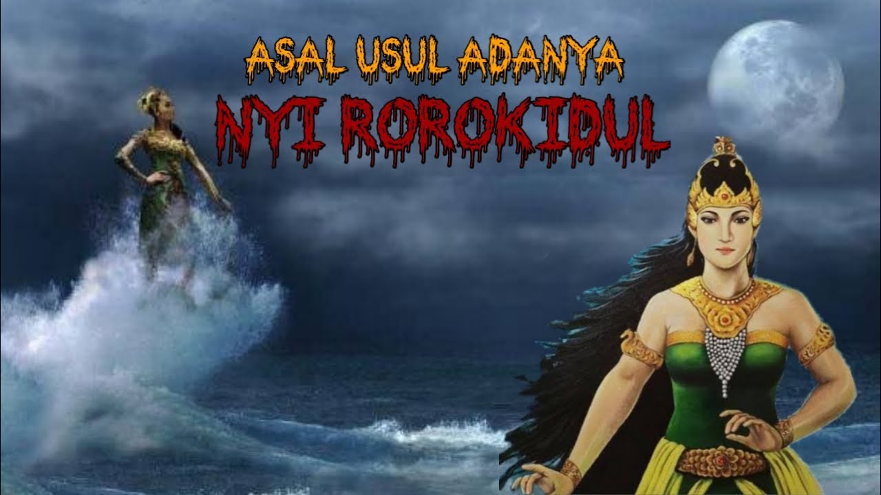 MENYERMKAN !!! ASAL USUL NYI RORO KIDUL || PUTRI KANDITA ASAL PANTAI ...
