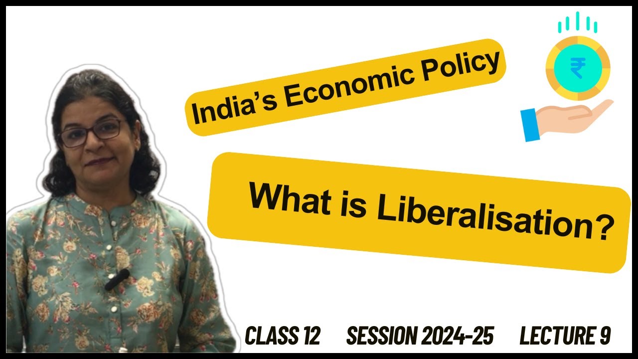 What is Liberalisation - New Economic Policy | Class 12 | CBSE - YouTube