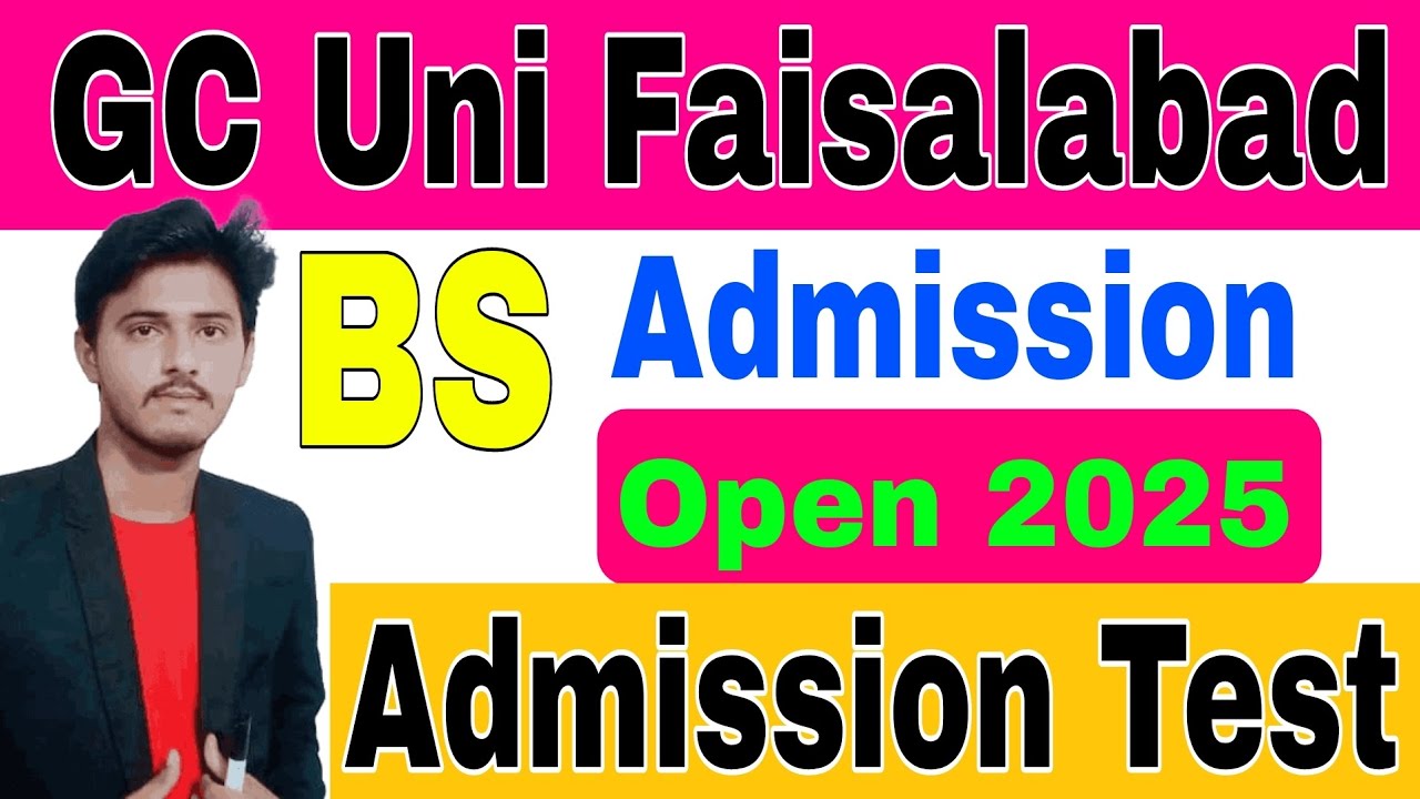 GCUF Fall Admissions 2025 |GC Uni Faisalabad BS, LLB Admissions Open ...