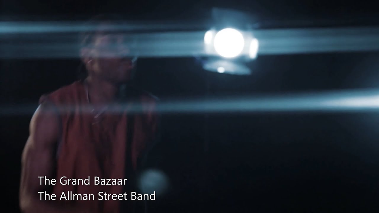 The Grand Bazaar - The Allman Street Band (Official) - YouTube