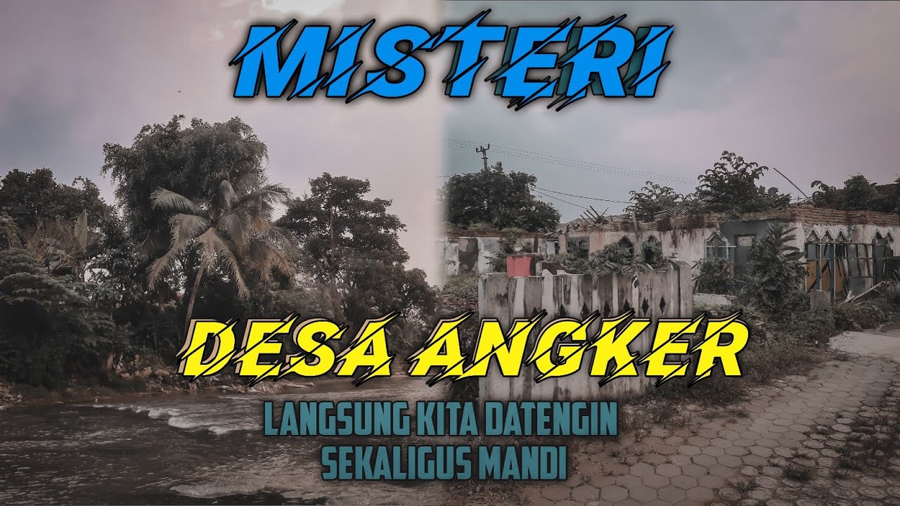 DESA ANGKER SETELAH KEJADIAN BANJIR BANDANG - YouTube