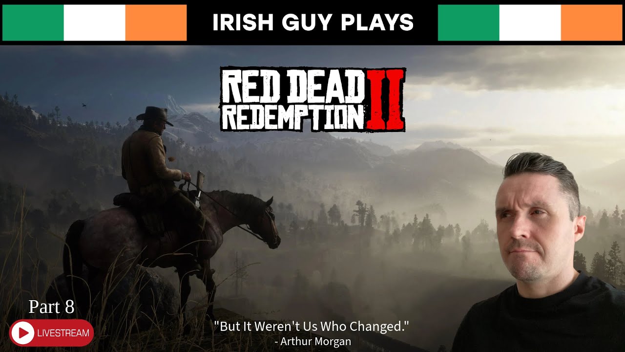 IRISH GUY PLAYS: RED DEAD REDEMPTION 2 (PART 8) - YouTube