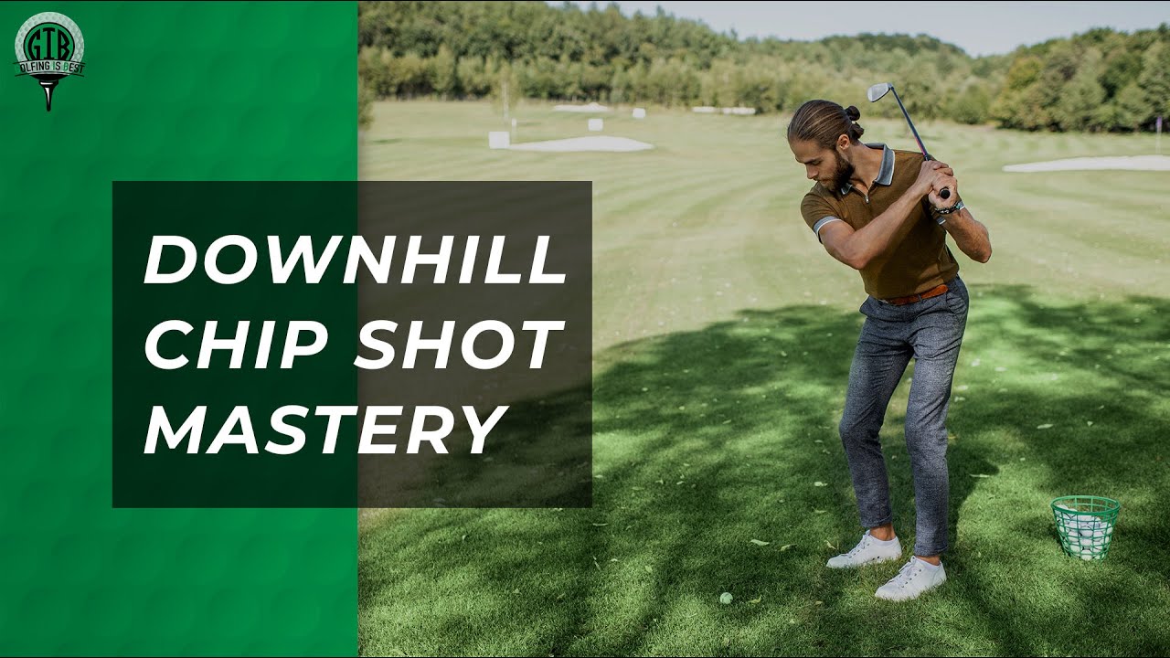 How To Hit A Downhill Chip Shot? Master Class📖Tips & Tricks! - YouTube