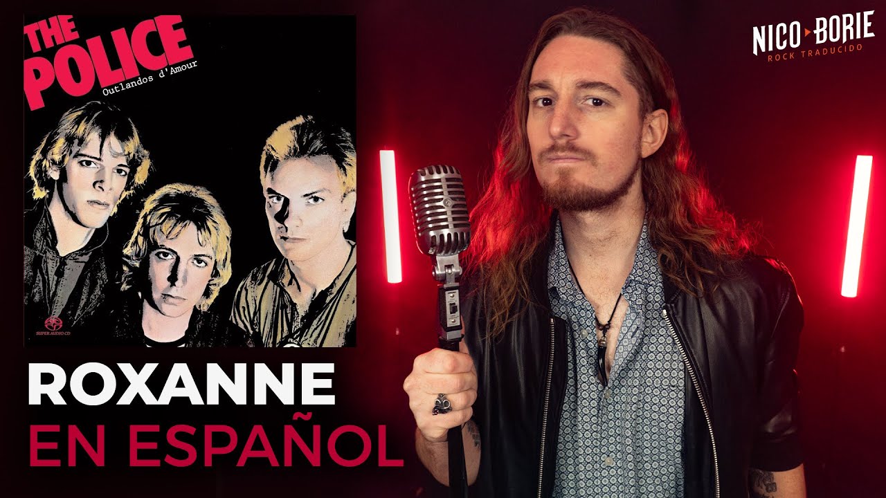 ¿Cómo sonaría THE POLICE - ROXANNE en Español? - YouTube