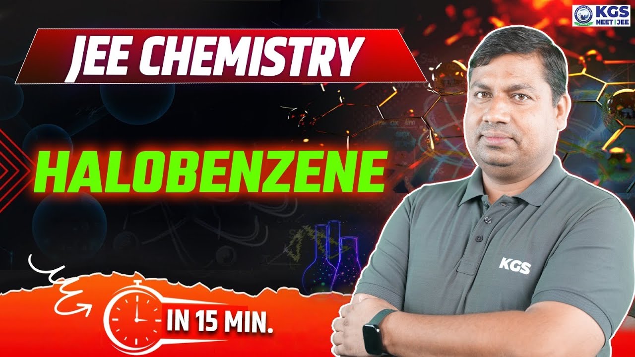 JEE Chemistry Class || Halobenzene Organic Chemistry || Class 11th & 12 ...