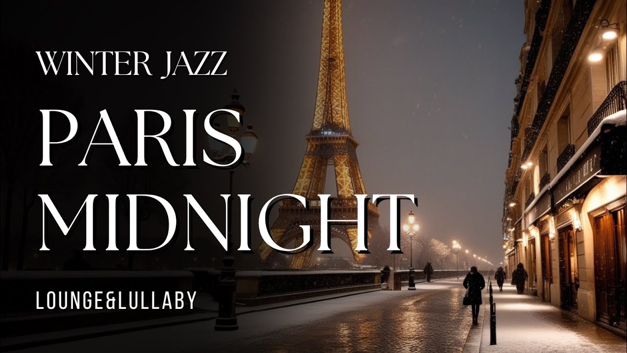 Paris Midnight Jazz - Sophisticated Sounds for Peaceful Nights | Best ...