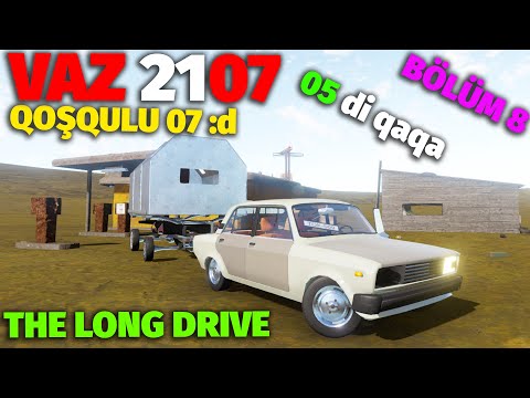 VAZ - 2107  İLƏ VAQONU ÇƏKDİM  (lada ) | THE LONG DRIVE | BÖLÜM 8 | Maşın Oyunları | #sahmarehmedov