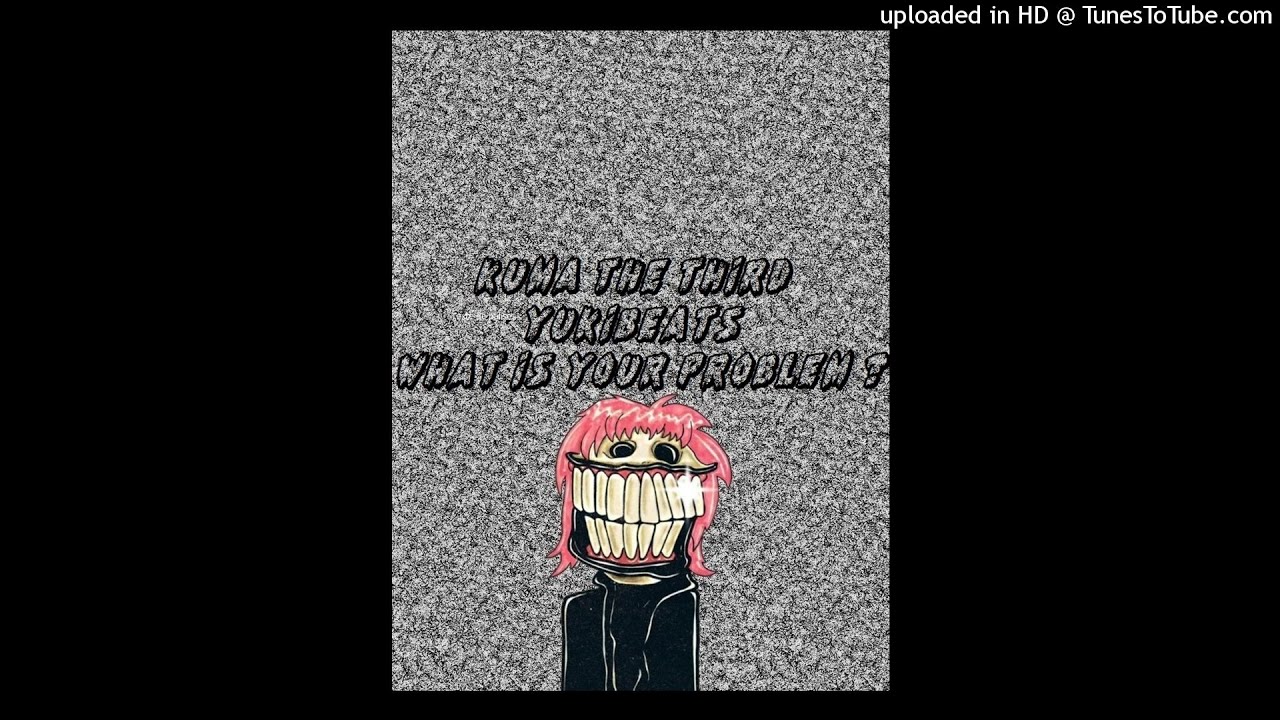 WHAT IS YOUR PROBLEM ? - YouTube Music