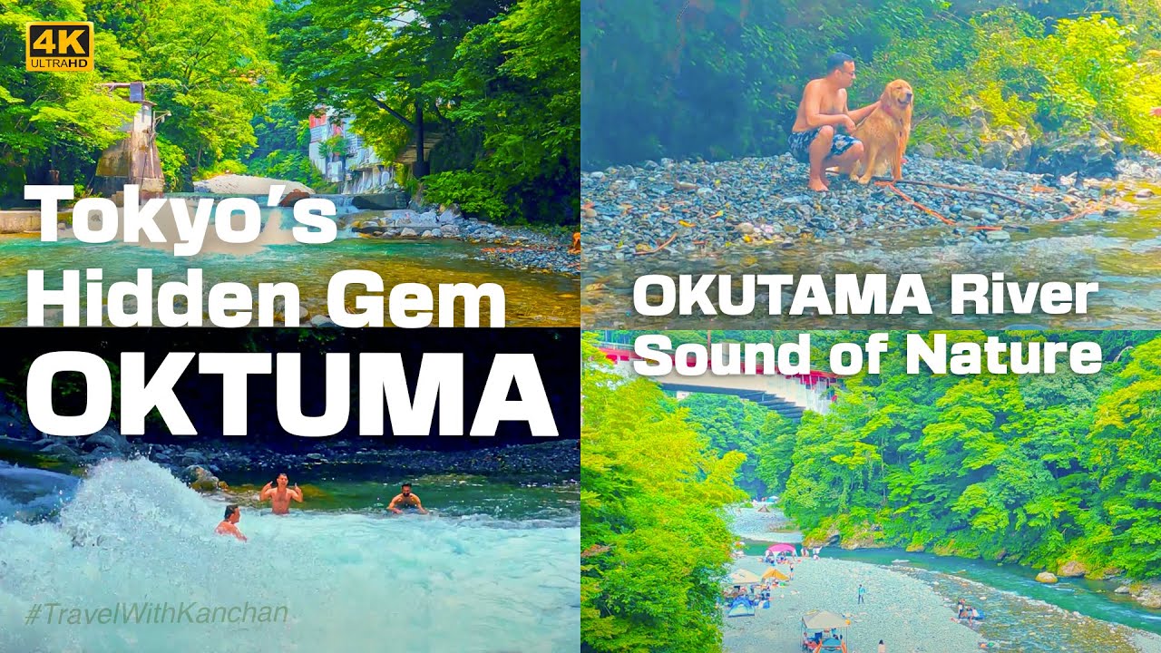 [4K] OKUTAMA is a secret natural area in Tokyo. Okutama, River 奥多摩東京 ...