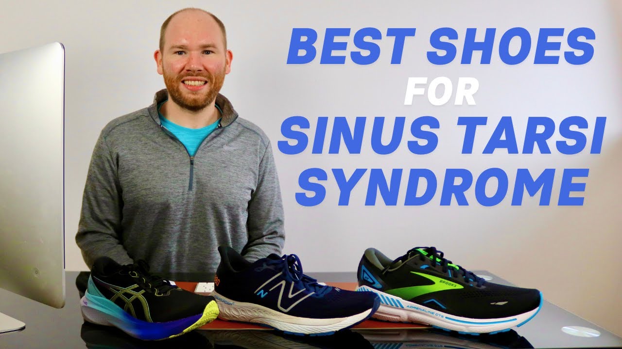 Best Shoes for Sinus Tarsi Syndrome by a Foot Specialist - YouTube